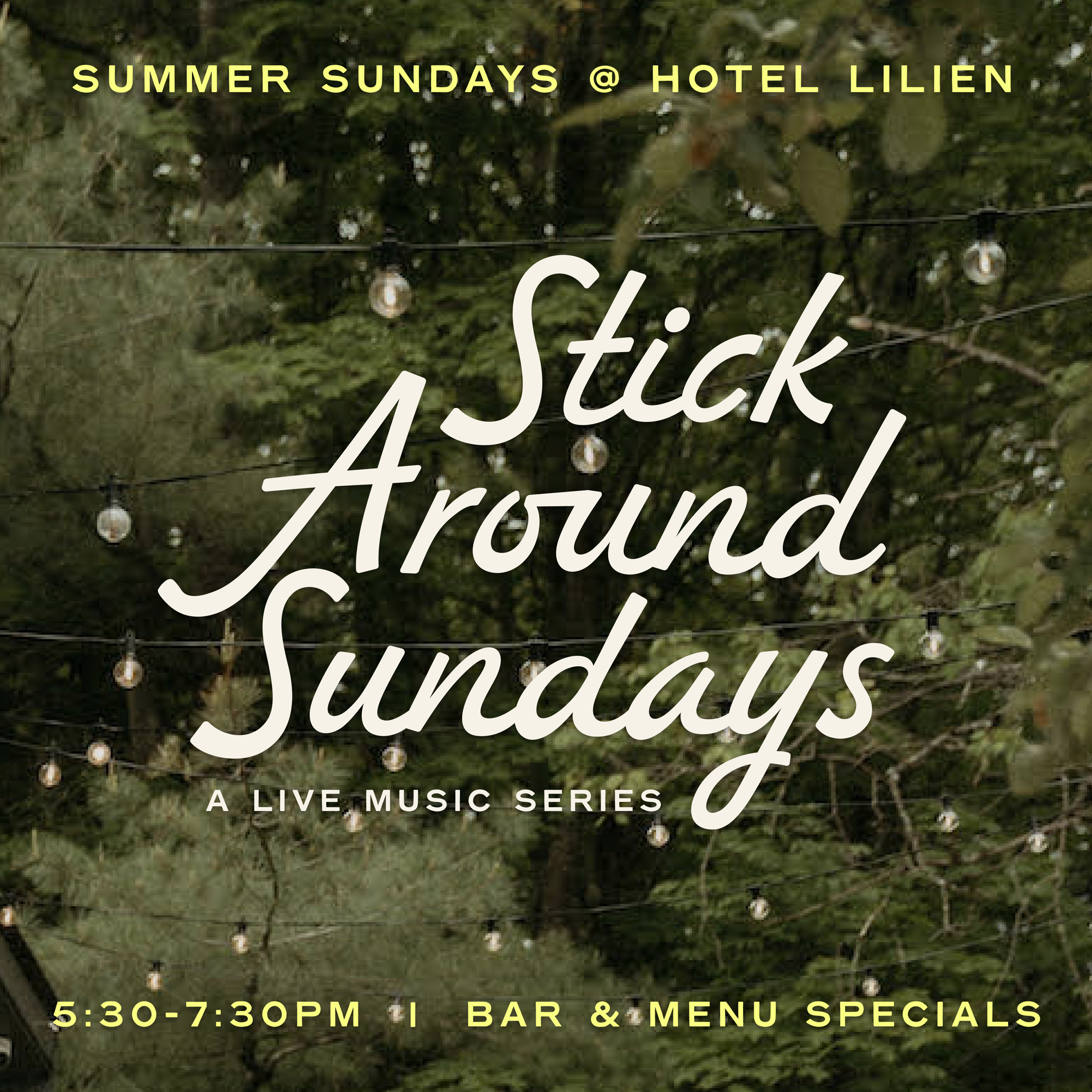 Stick Around Sundays: A live Music Series | Hotel Lilien | Music Shows ...